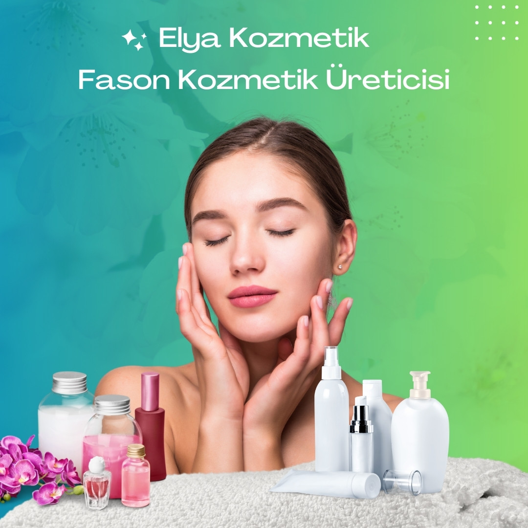 Fason Kozmetik Üreticileri - Elya Kozmetik - 0 530 095 4604